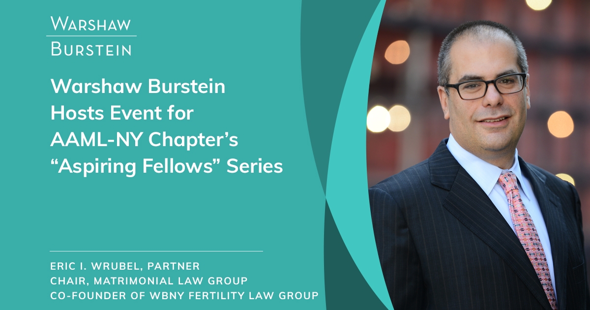 Warshaw Burstein LLP | Fertility Law Group | Warshaw Burstein Hosts ...
